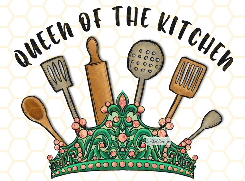 Queen of the Kitchen PNG Funny Kitchen Design Kitchen Png - Etsy