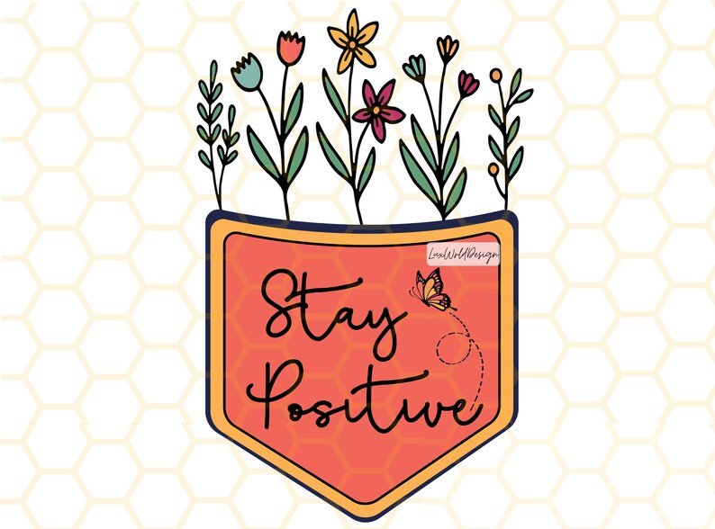 Stay Positive PNG: Retro Floral Sublimation Design (digital Download ...