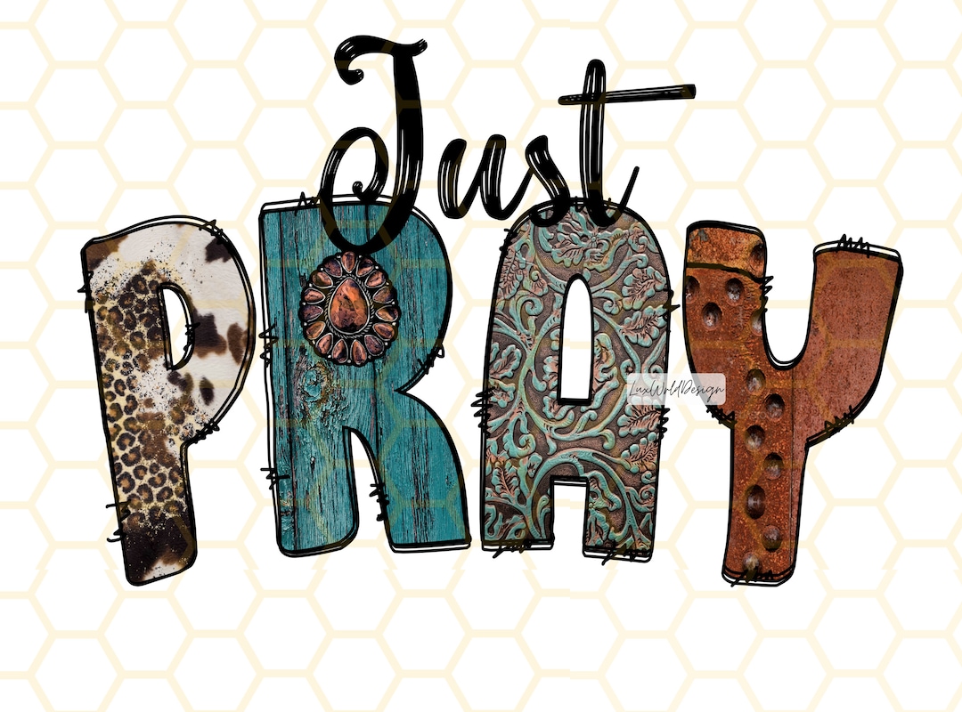 Just Pray PNG | Faith Clipart | Faith Png | Bible Verse Png ...