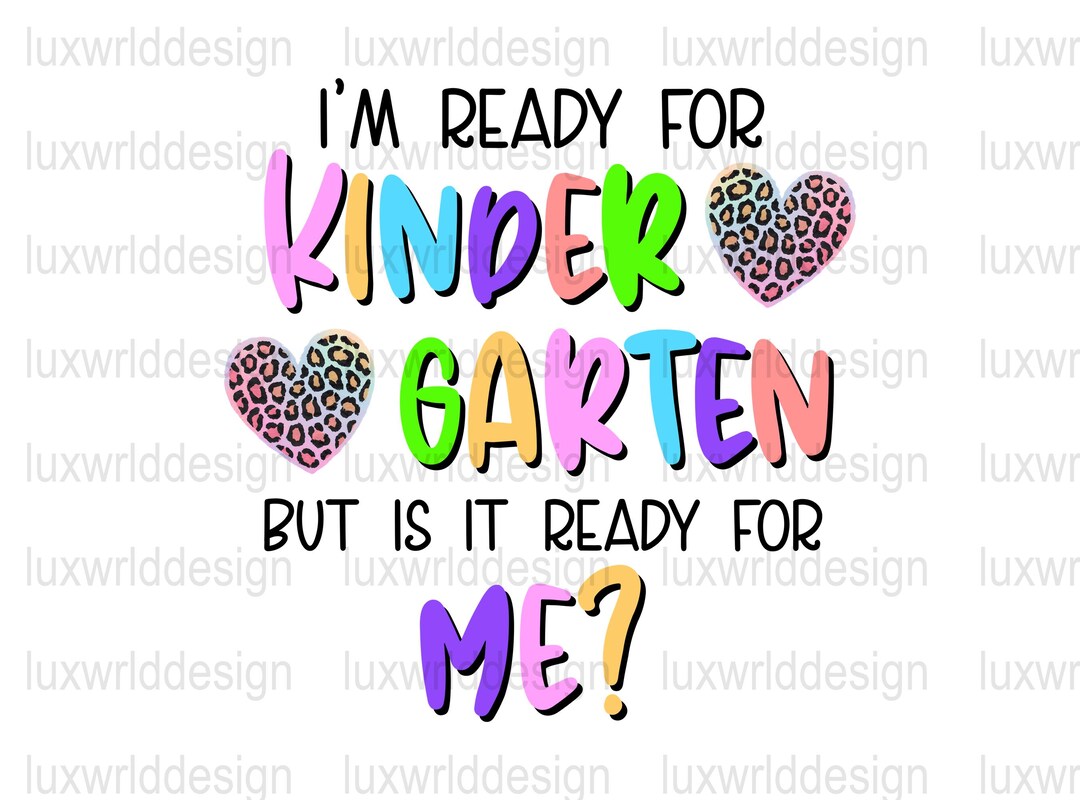 I'm Ready for Kindergarten PNG | Kindergarten Png | First Day of School ...