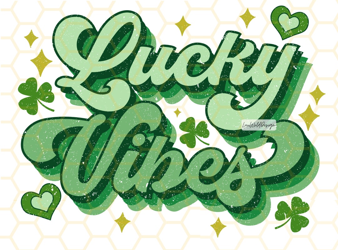 Lucky Vibes PNG | St. Patrick's Day Png | St Patricks Png | Sublimation ...