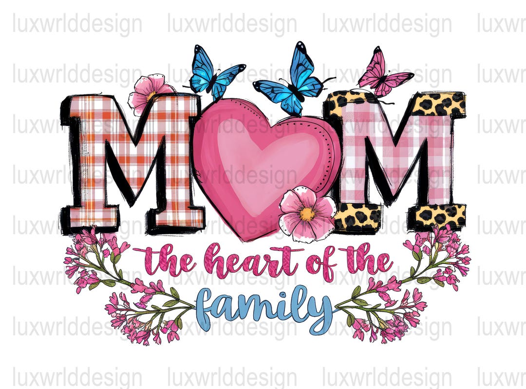Mom the Heart of the Family PNG | Mama Png | Mother's Day Png | Mom ...