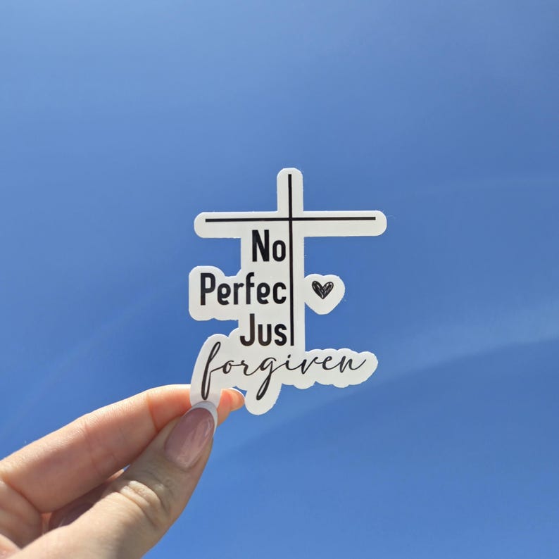 Not Perfect Just Forgiven Sticker – Christian Water Resistant Sticker ...