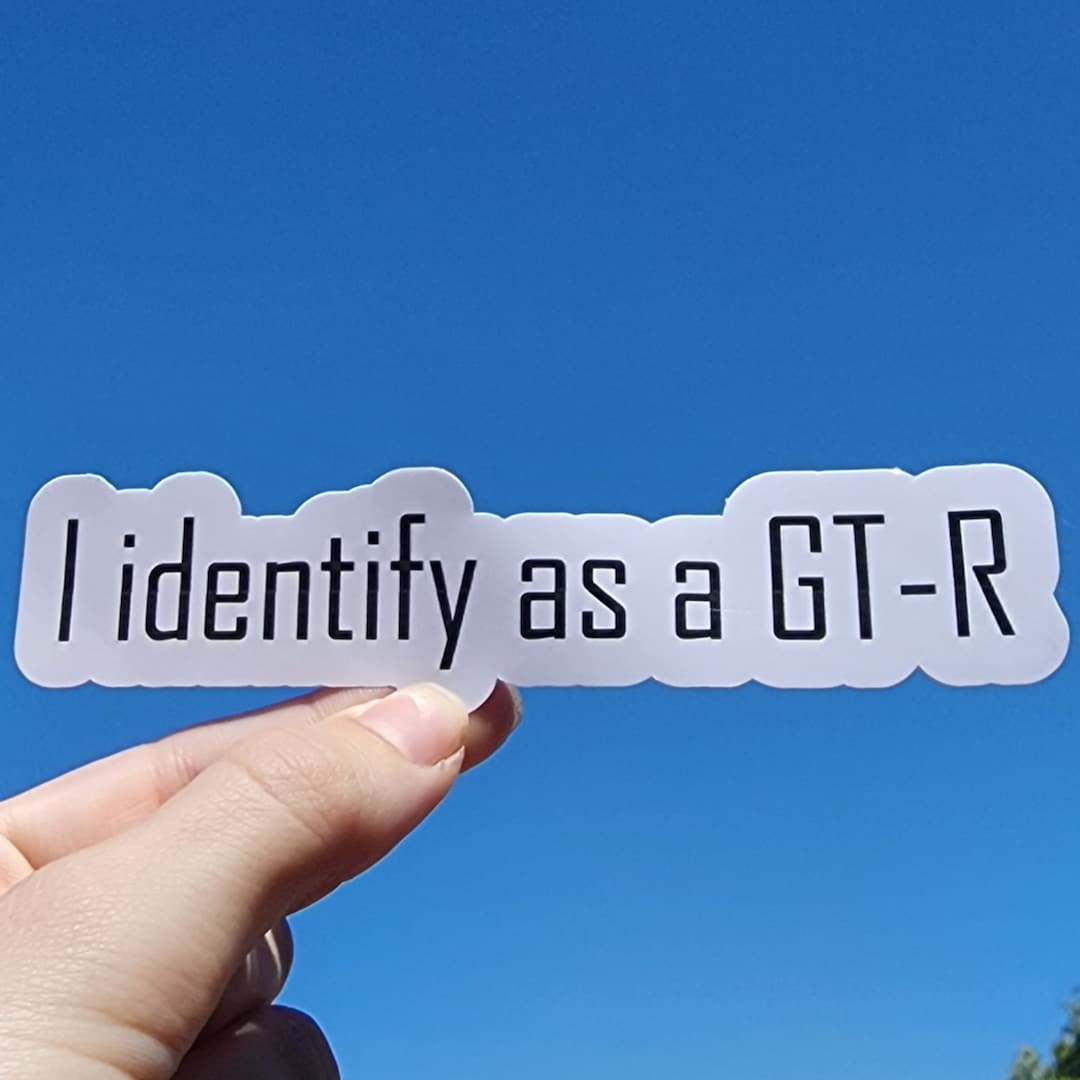 Custom I Identify as a GT-R Sticker; Waterproof, Perfects for Cars ...