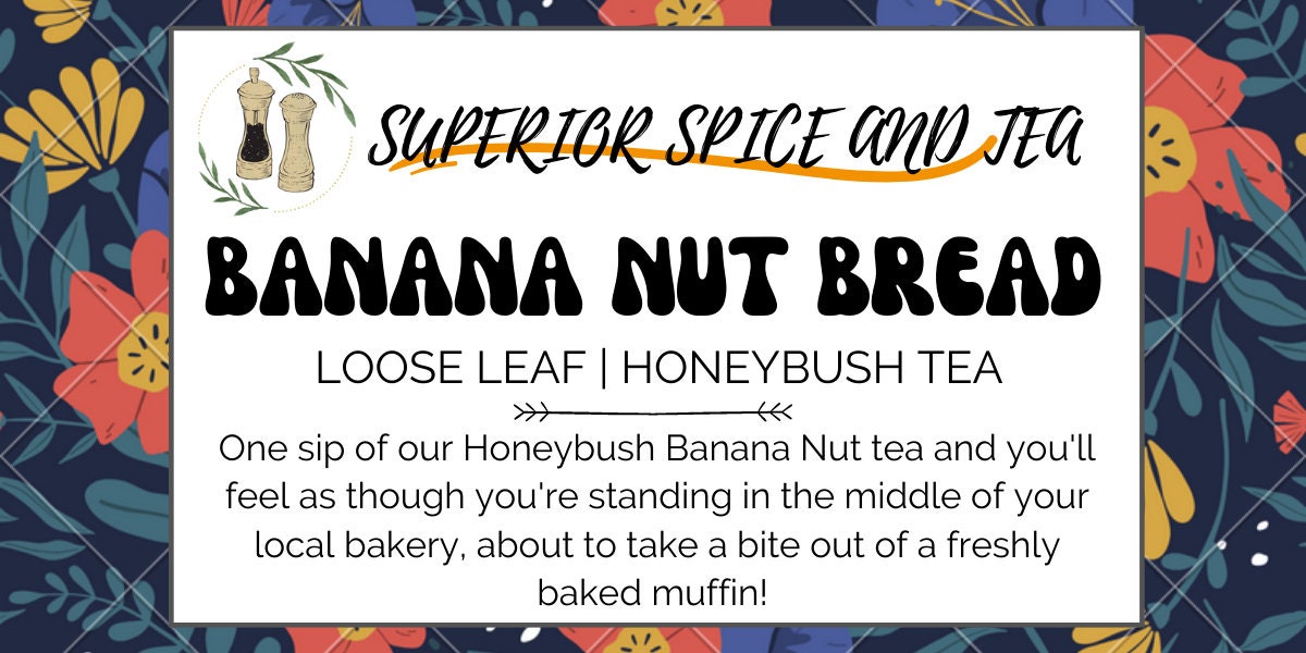 Banana Nut Bread Honeybush Tea | Free Shipping and Gift Over 35+ | 2oz ...