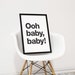 Ooh Baby, Baby! - Instant Download Printable Wall Art - Black and White ...
