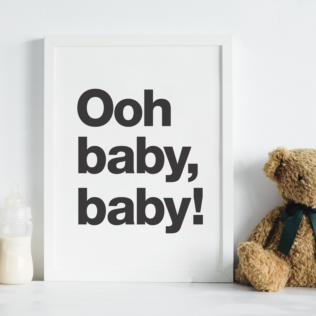 Ooh Baby, Baby! - Instant Download Printable Wall Art - Black and White ...