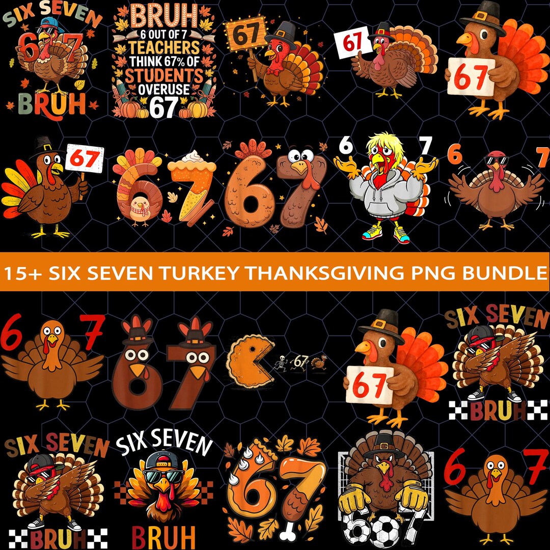 Funny Six Seven Meme Thanksgiving Png Bundle, Cool 6 7 Thanksgiving ...