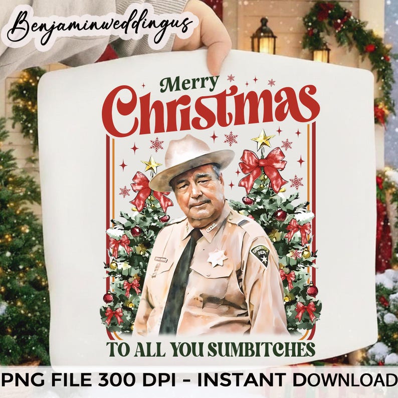 The Bandit Christmas Png, Merry Christmas Too All You Sumbitches Png ...