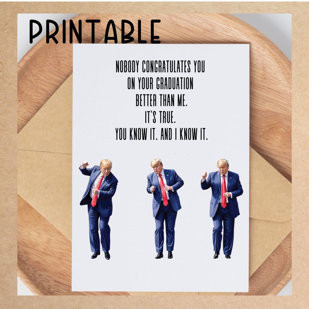Funny Trump Graduation Card, Printable Trump Card, Trump Dancing ...