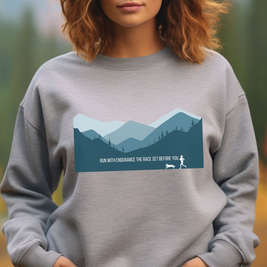 Run With Endurance the Race Set Before You Shirt, Running Sweatshirt ...