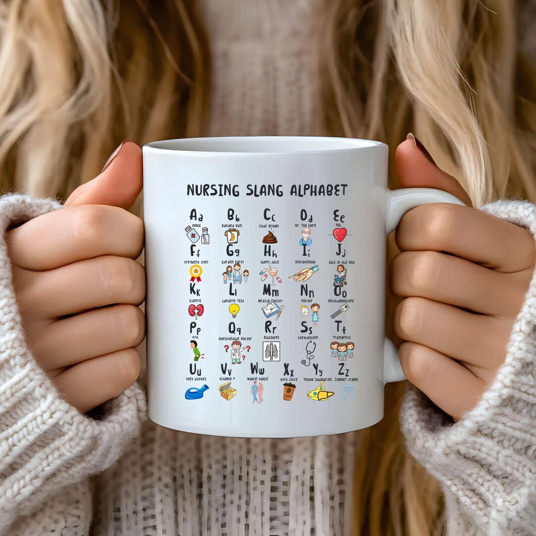 Funny Nursing Slang Alphabet Mug, Nurse Gift, Coffee Cup, Medical ...
