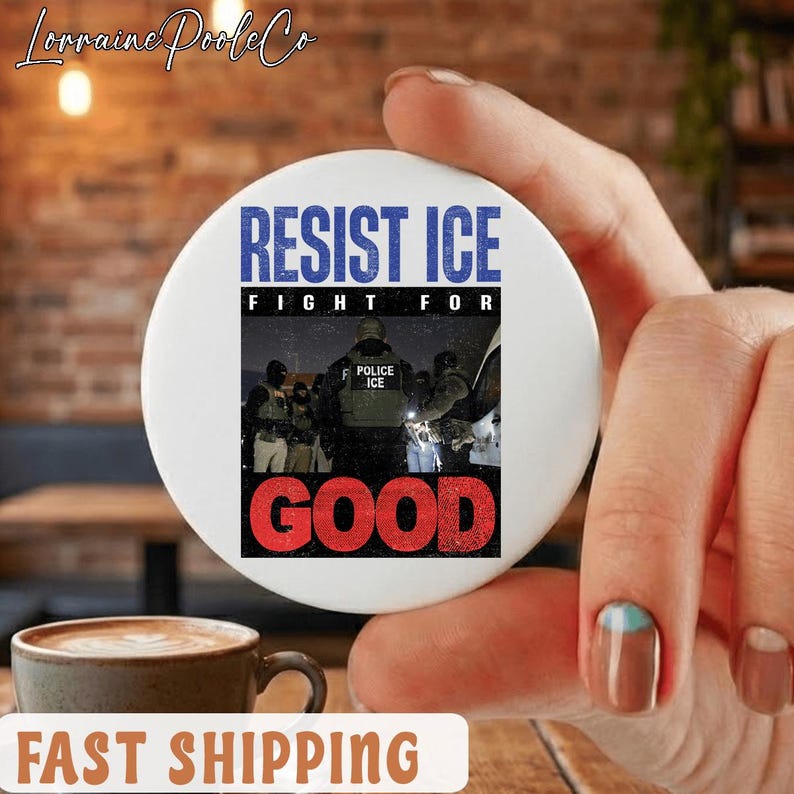 Resist ICE Button Pin, Fight for Good Protest Badge, Immigration ...