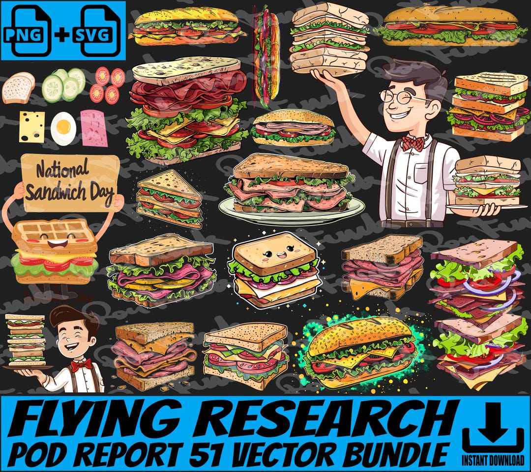 51 Sandwiches SVG Bundle for Shirts / Sandwich Day PNG Sublimation ...