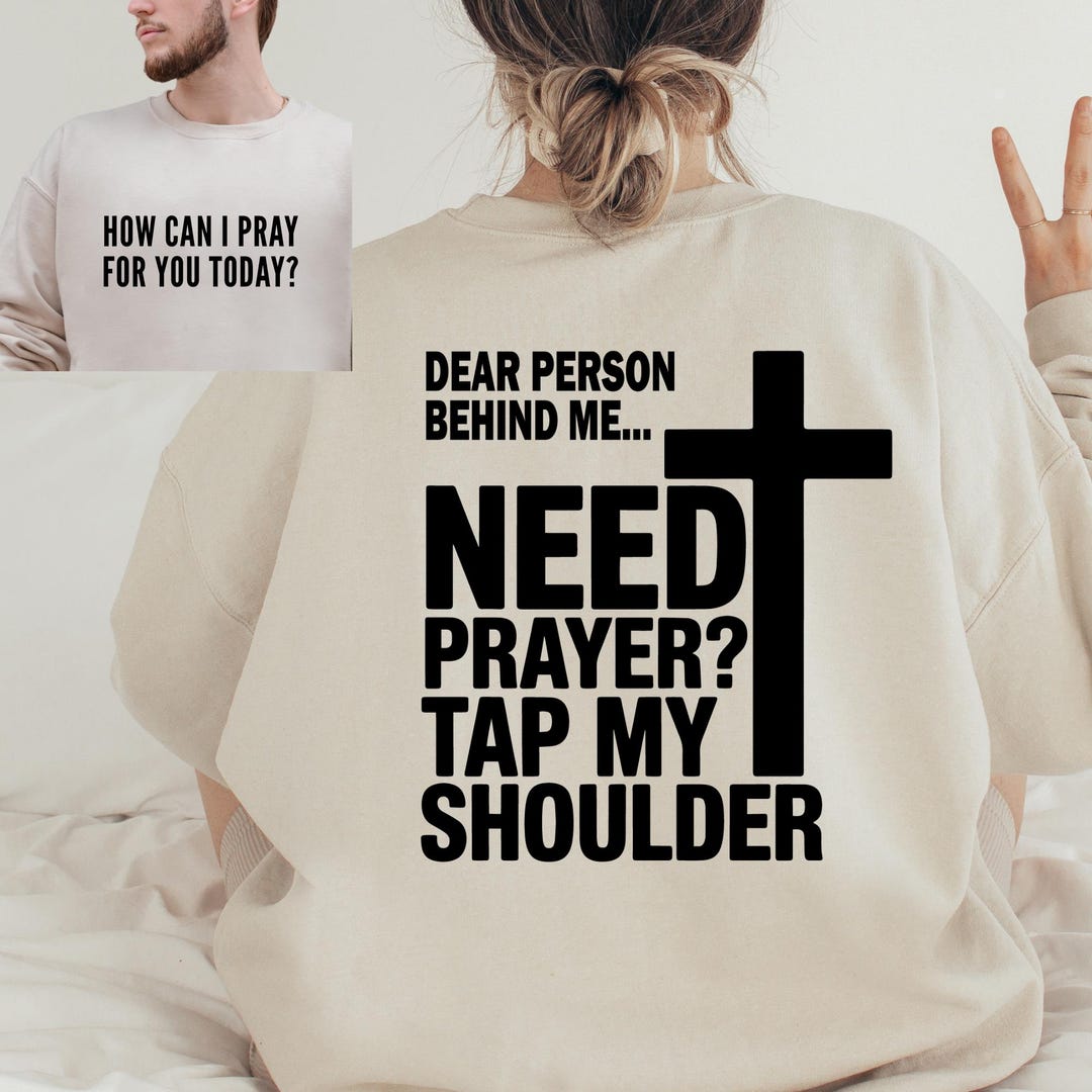 Christian Clothing, Need Prayer Tap My Shoulder Shirt, How Can I Pray ...