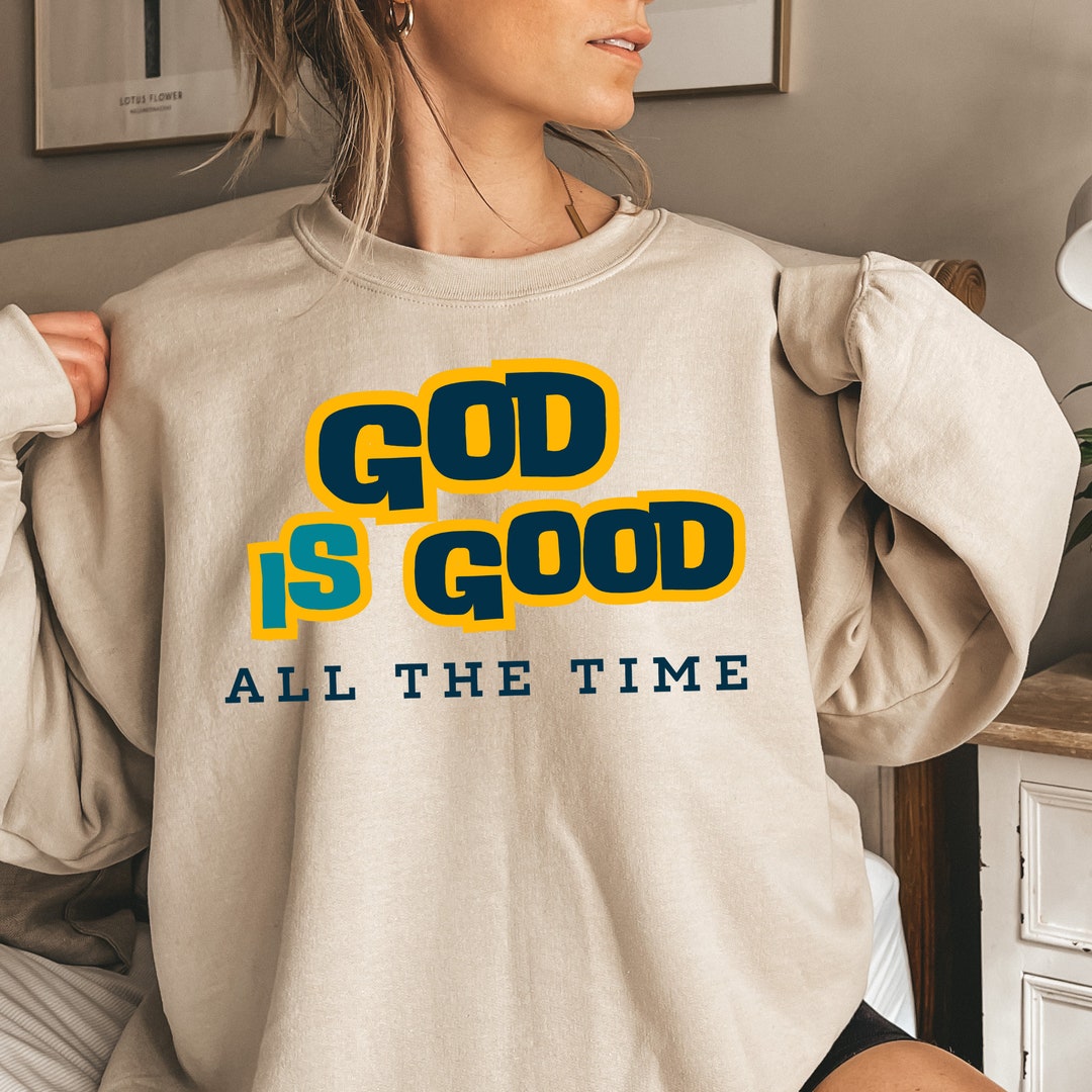 God is Good Sweatshirt Christian Clothing, Bible Verse Hoodie, Jesus ...