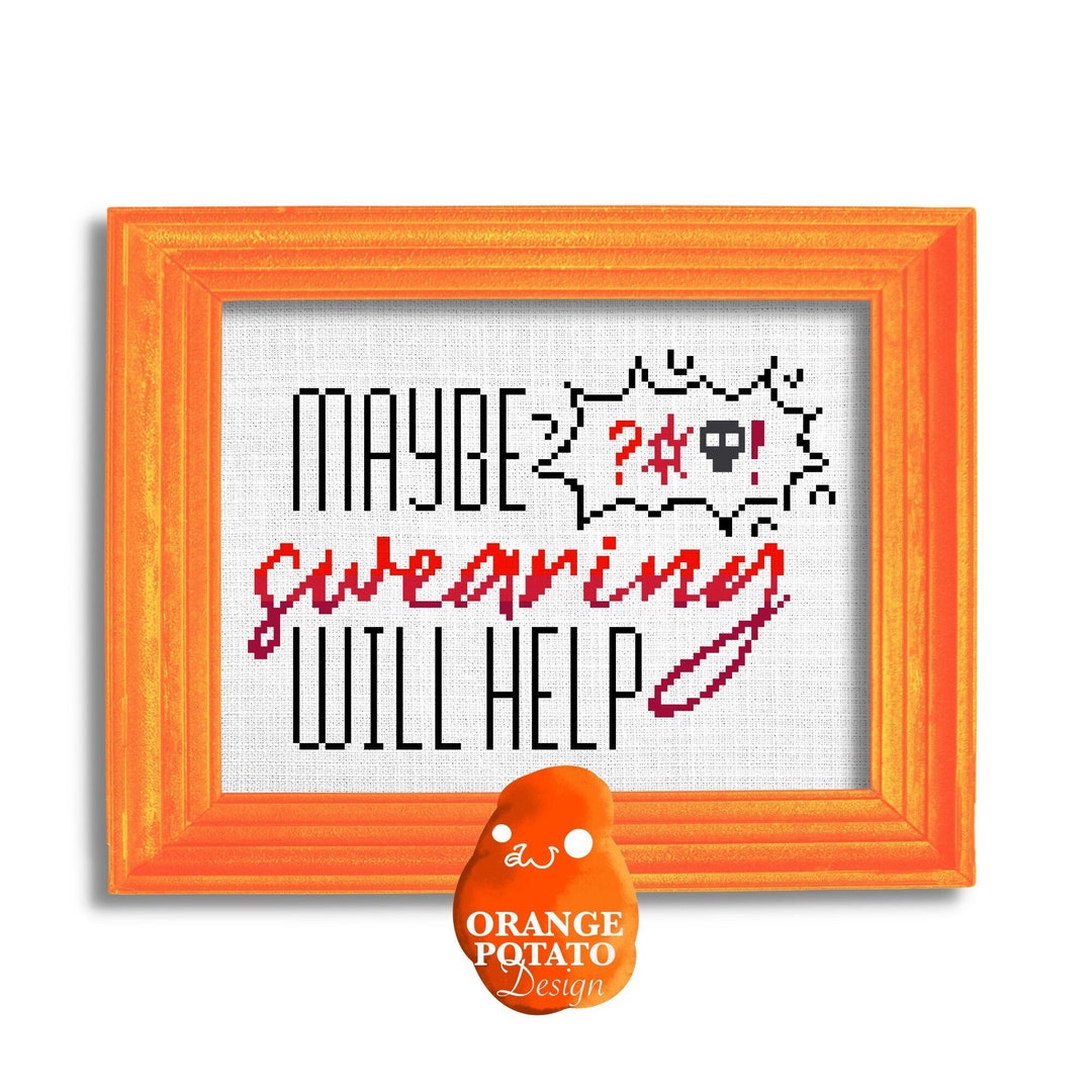 Cross Stitch Pattern Maybe Swearing Will Help Sassy Snarky Modern ...