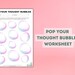 Pop Your Thought Bubbles Worksheet for Kids. Mental Health Printable ...