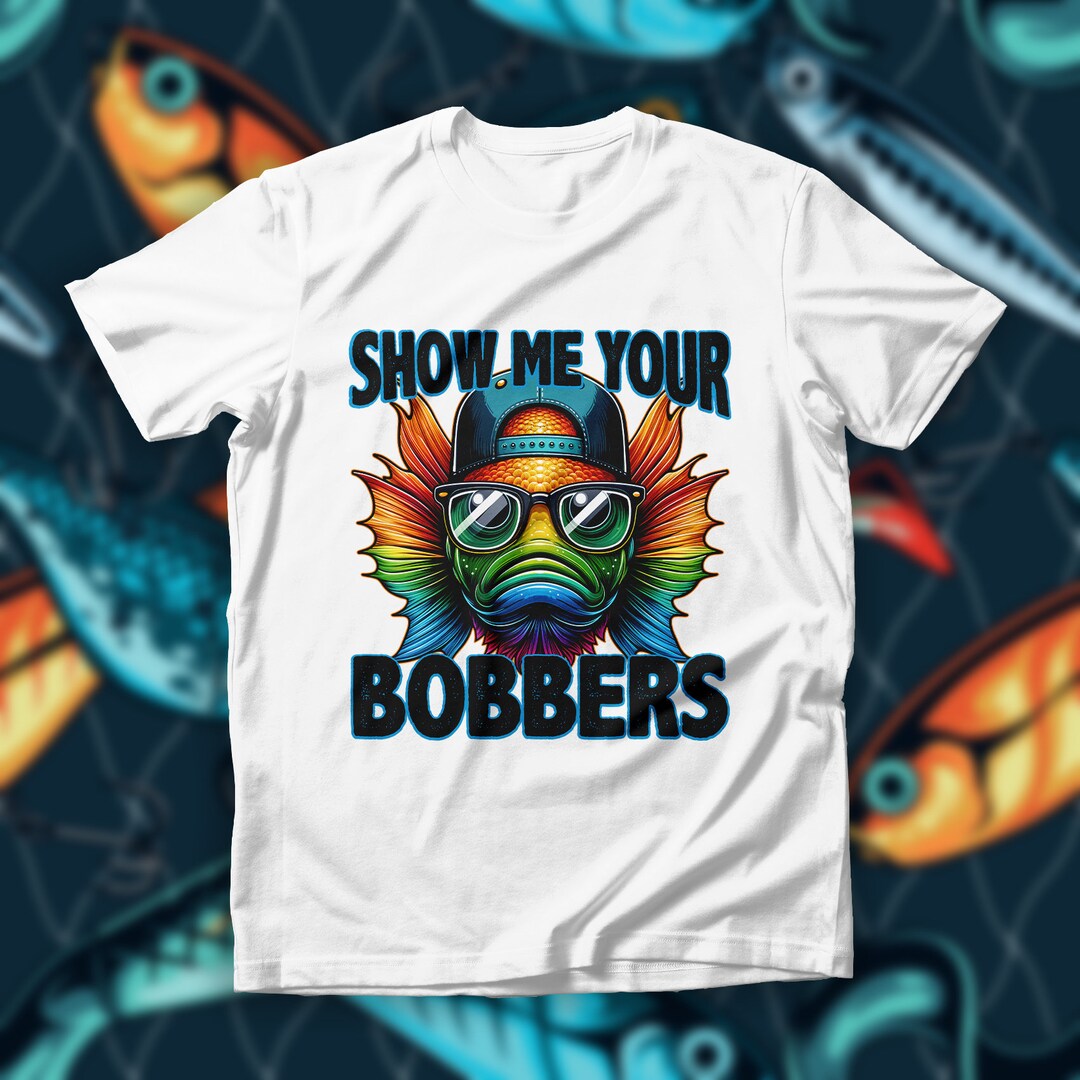 Show Me Your Bobbers Shirt, Colorful Checkered Fish Tee, Fisherman T ...
