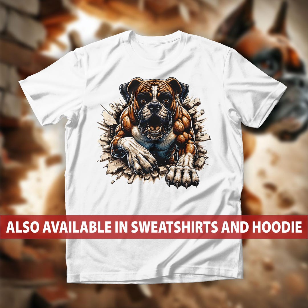 Boxer Dog Breaking Through Wall T-shirt, Muscle Dog Lover Sweatshirt ...