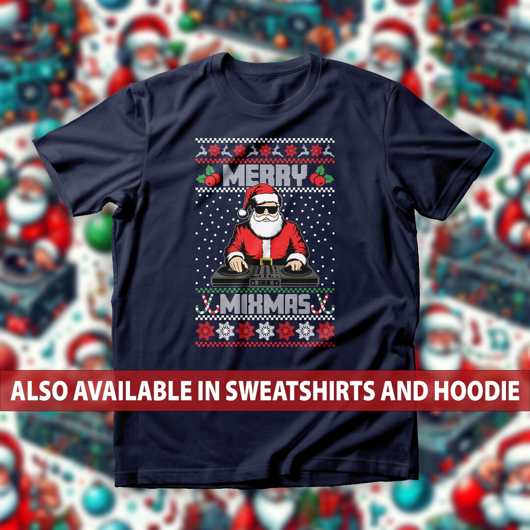 Merry Mixmas Sweatshirt, Festive Holiday Music Sweater, DJ Santa ...
