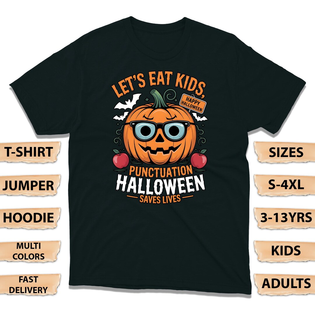 Let's Eat Kids Punctuation Saves Lives T-shirt, Teacher Halloween ...