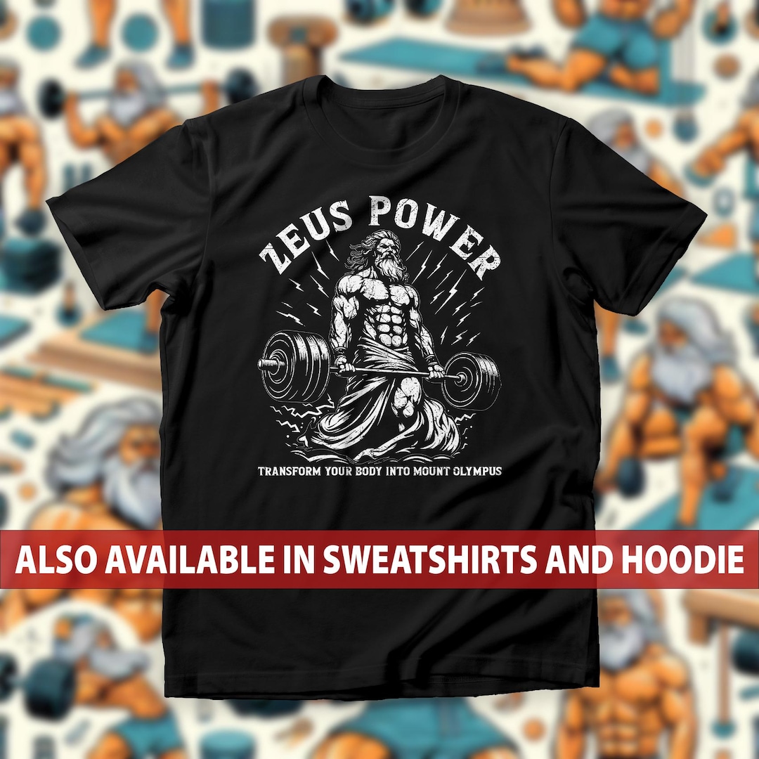 Zeus Power T-shirt, Epic Bodybuilding Sweatshirt, Fitness Enthusiasts ...