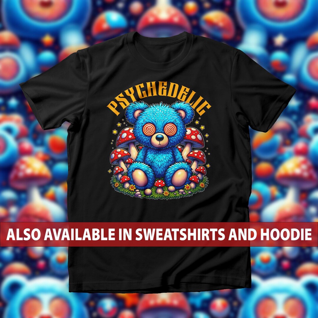 Psychedelic Bear T-shirt, Mushrooms & Hypnotic Spiral Eyes Sweatshirt ...