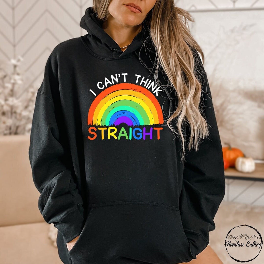 LGBT Hoodie, I Can't Think Straight Lesbian Gay Rights LGBT Pride Proud ...