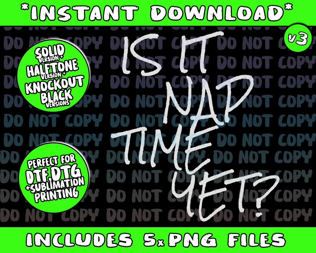 Is It Nap Time yet Funny Nap Sleep Loverspng Bundle, Trending Png ...