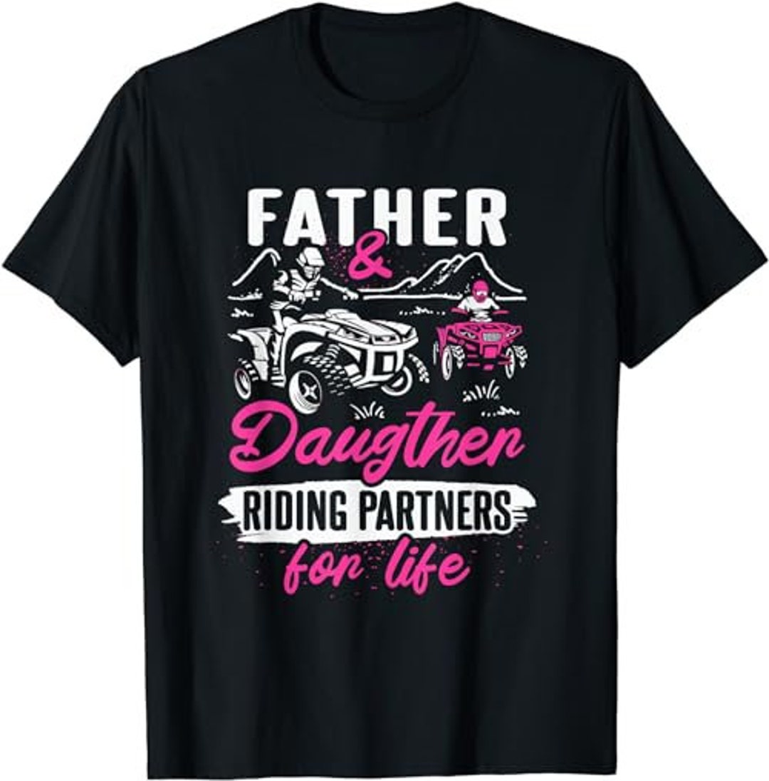 ATV 4 Wheeler 4x4 Father Daughter Meme for a Quad Bike Rider T-shirt ...