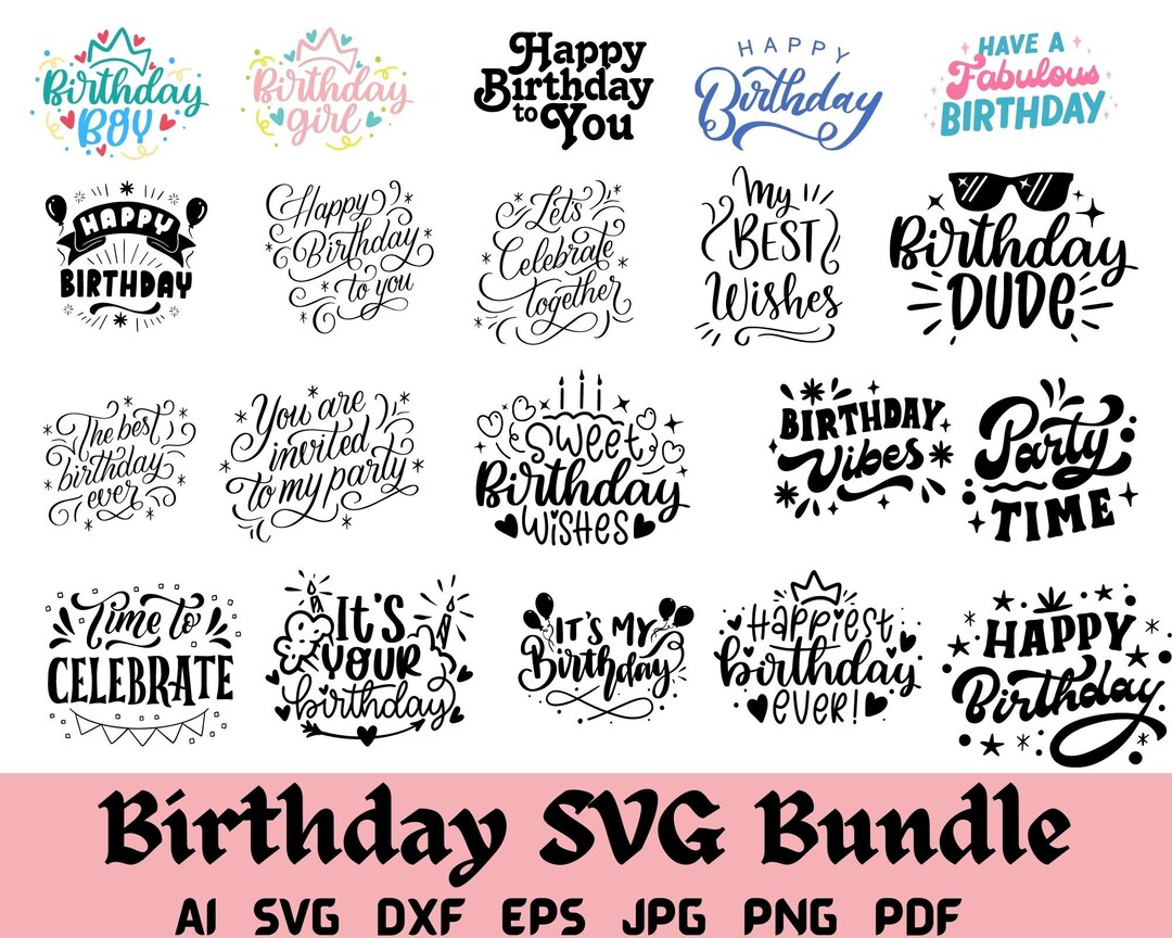 Happy Birthday Svg Bundle, Hand Lettered Birthday Svg, Birthday Party ...