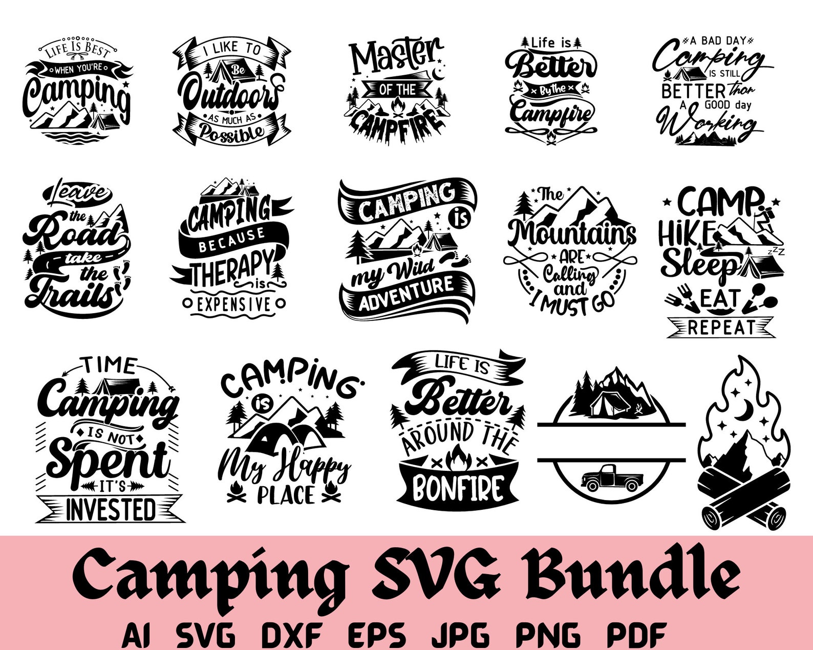 Camping Svg Bundle, Camping Quote Svg, Camping Saying Svg, Camp Life ...