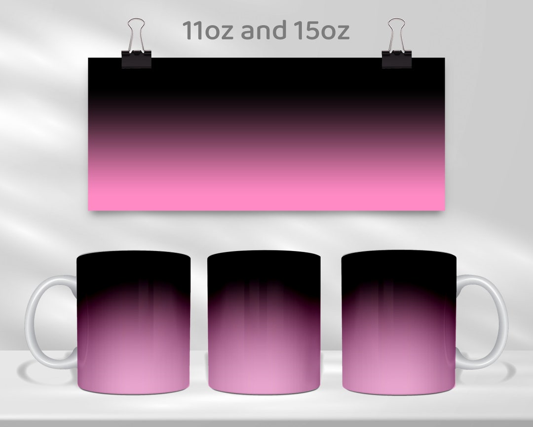 Pink Ombre Mug Sublimation Template, Black to Pink 11oz & 15oz Mug Wrap ...