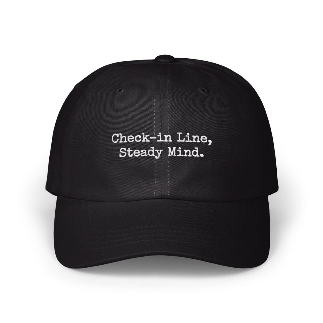 Check-in Line Dad Cap: Motivational Quote, Steady Mind - Etsy