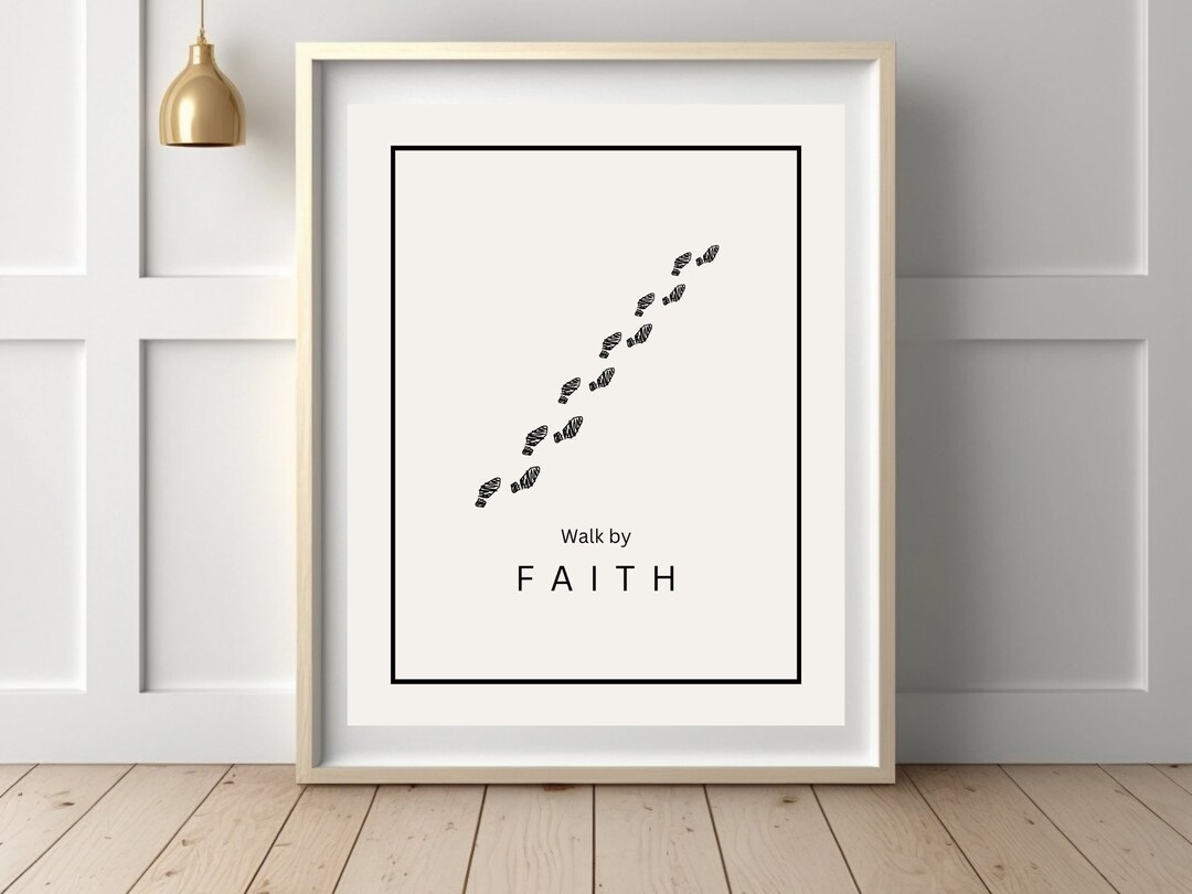 Walk by Faith, Bible Printable Wall Art, Christian Faith, Biblical Art ...