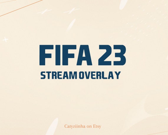 Customizable FIFA 23 Stream Overlay Package for Twitch - Etsy