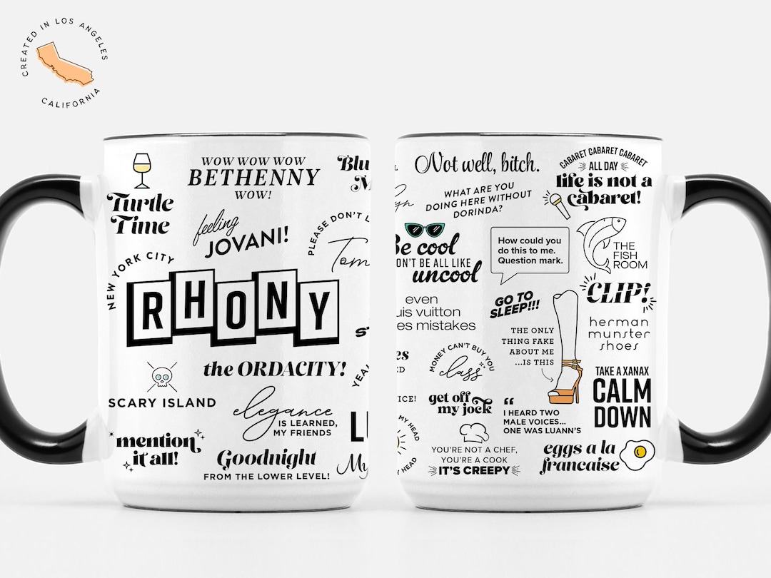 RHONY - New York - Real Housewives - All the Quotes - Large 15 Oz ...