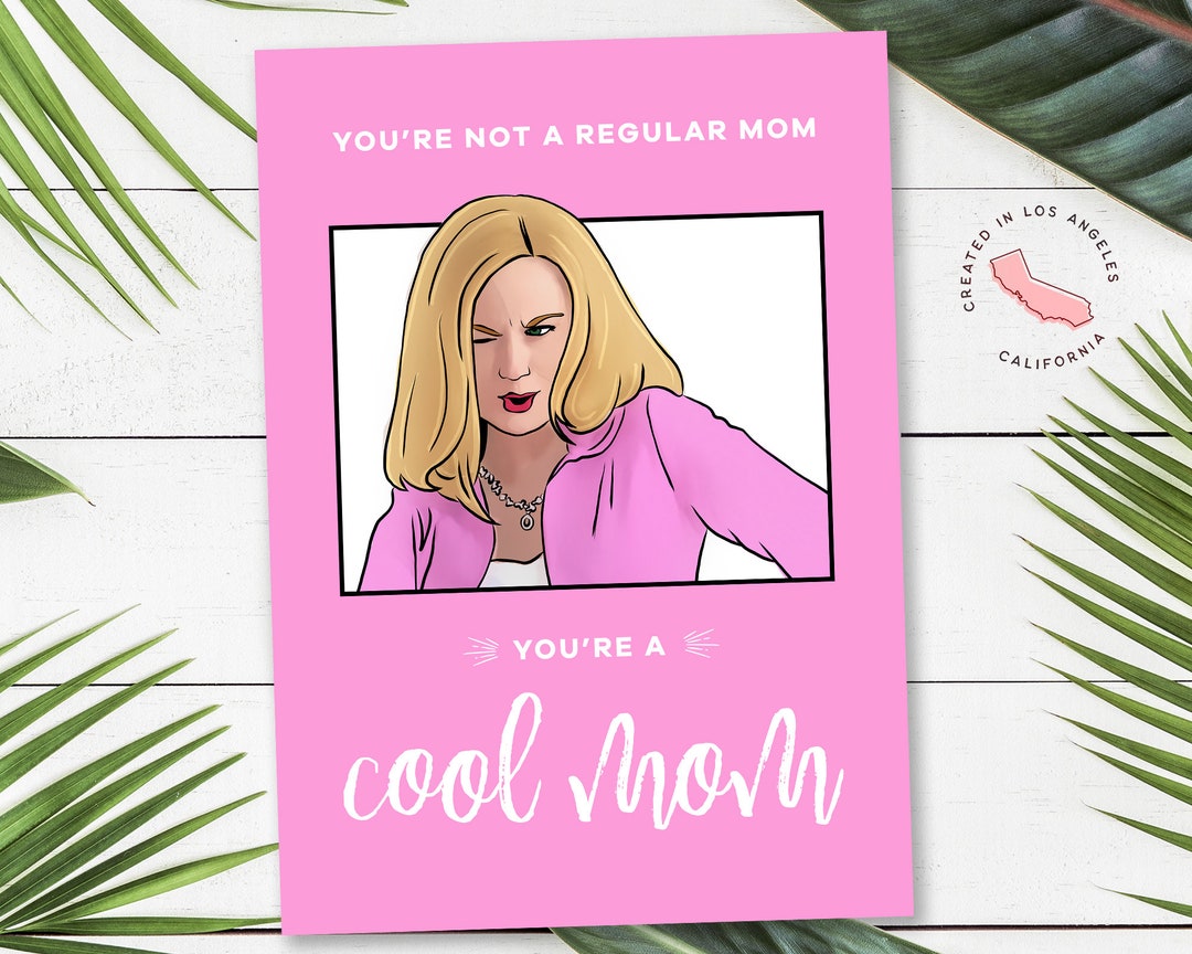 Im Not Like A Regular Mom Im A Cool Mom Mothers Day Birthday 5x7