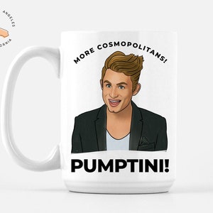More Cosmopolitans! PUMPTINI! - Funny James Kennedy Quote - Vanderpump ...