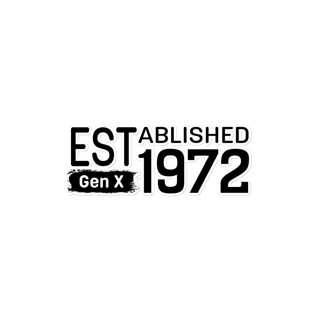 Gen X - Established 1972 Sticker - See Actual Sizes - Etsy