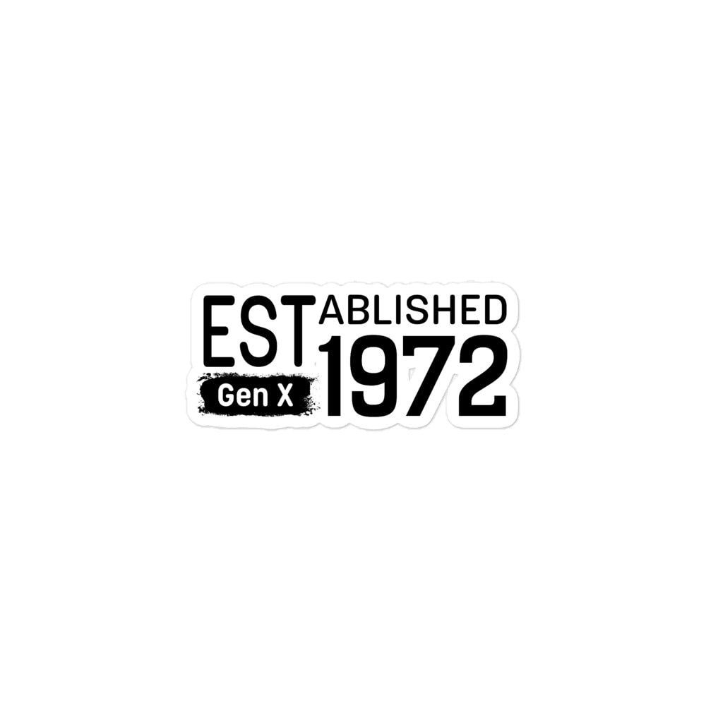 Gen X - Established 1972 Sticker - See Actual Sizes - Etsy