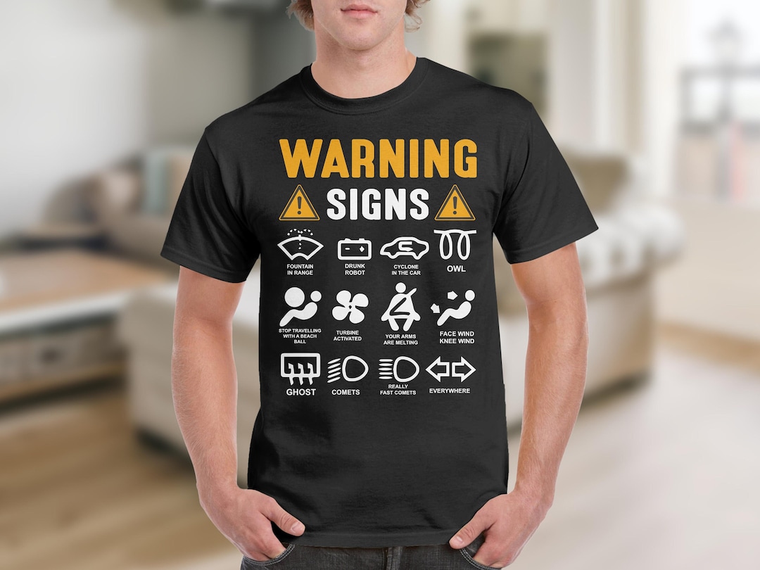 Funny Car Warning Signs Shirt Funny Dash Icons T-shirt Car - Etsy