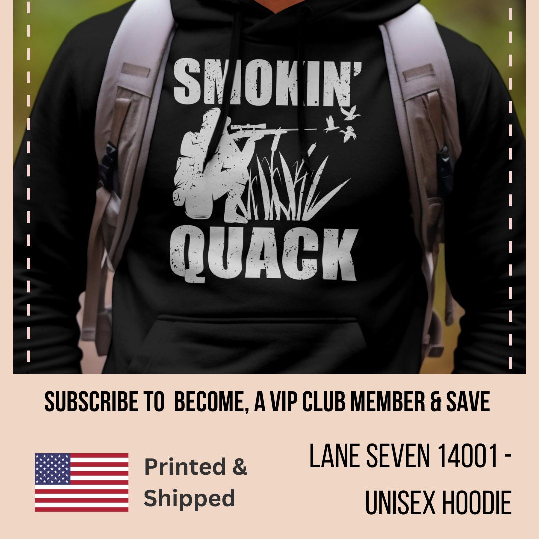 Smokin' Quack Hoodie, Duck Hunt, Duck Hunter Hoodie, Duck Hunting Gifts ...
