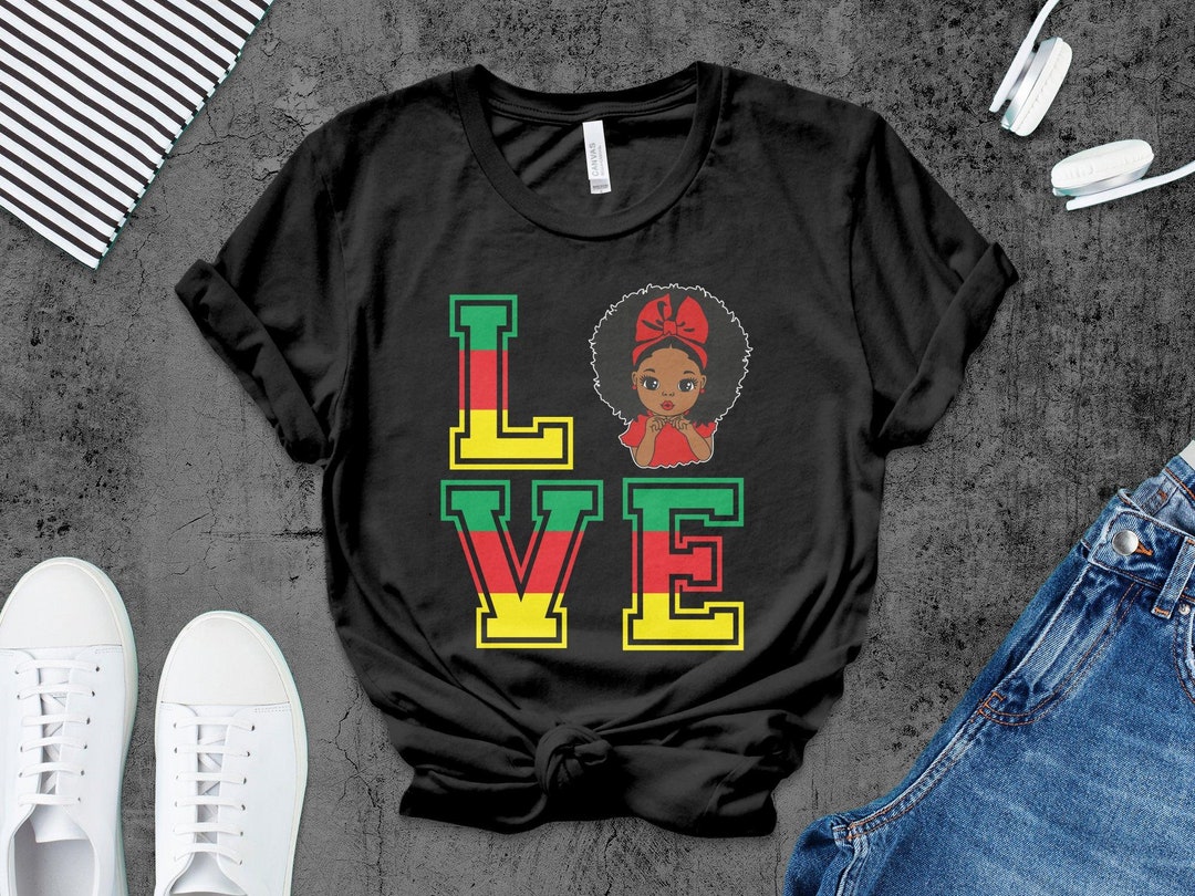 Love Black Women T-shirt, Black History Month Shirt, Women Empowerment ...