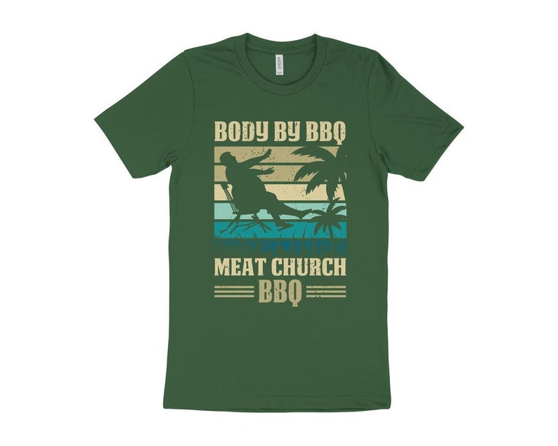 Body By BBQ T-Shirt, Meat smoker shirt, Grilling shirt, BBQ Chef tshirt ...