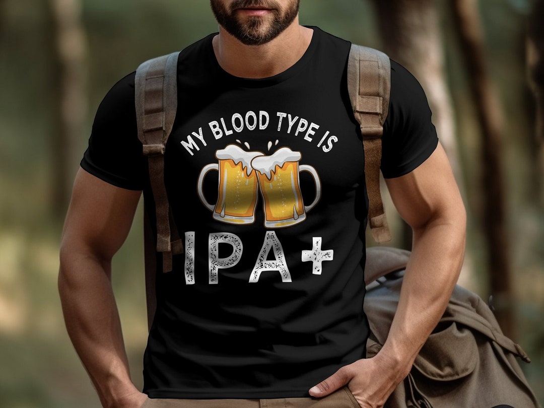 IPA Beer T-shirt, Sarcastic Beer Shirt, Funny Beer Shirt, Craft Beer T ...