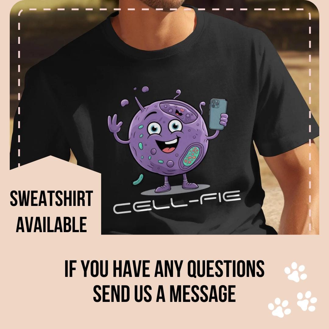 Funny Cell Biology T Shirt, Science Pun Tee, Cute Microbiology Gift ...