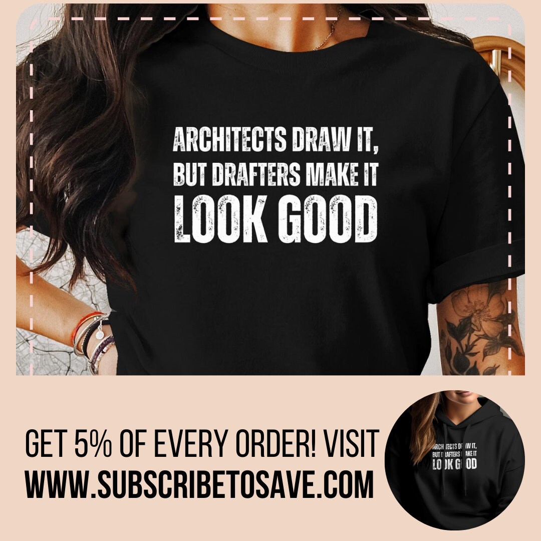 Architects Draw It Drafters Make It Look Good T-shirt, Graphic Tee for ...