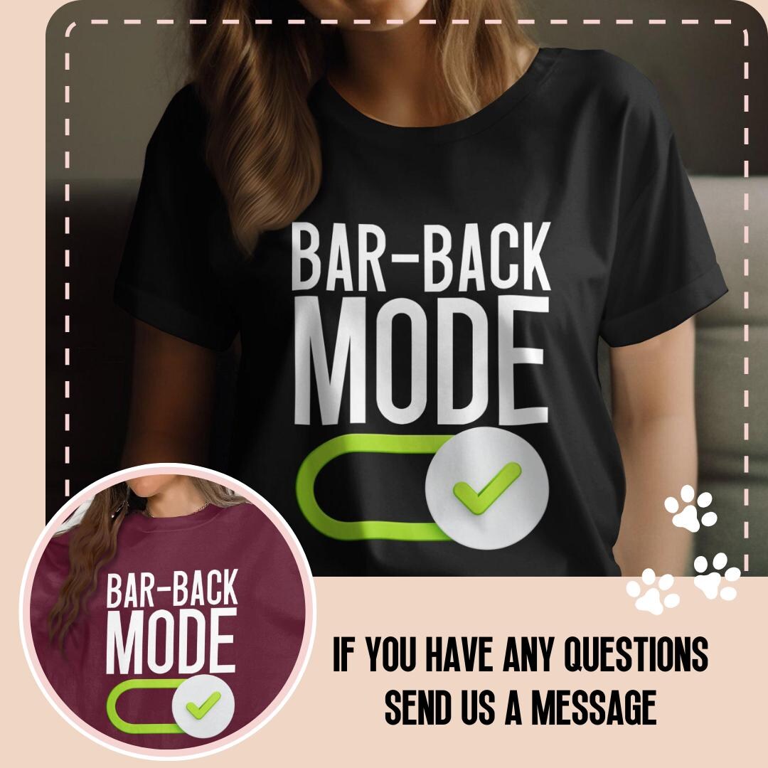 Funny Bar Back Mode T-shirt, Bartender Shirt, Pub Worker Tee, Shift ...